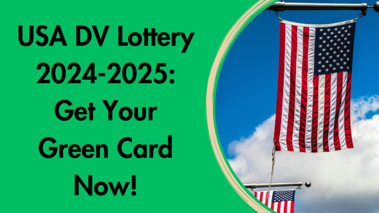 USA DV Lottery 2024-2025: Get Your Green Card Now! - StudyThen